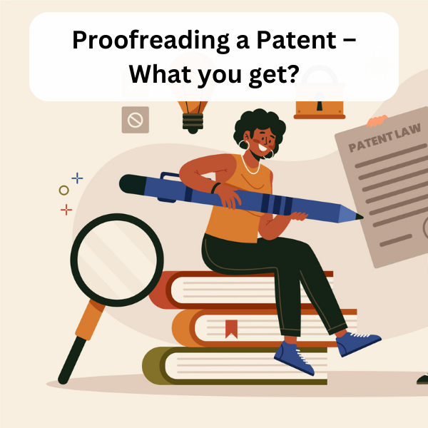 Proofreading a Patent – What you get?